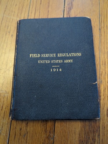 Original WWI US Army 1914 Field Service Regulations Book | eBay