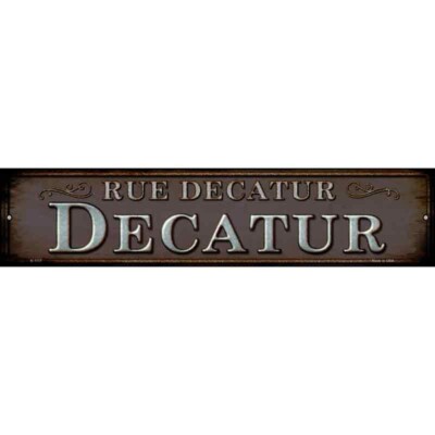 Rue Decatur Novelty 24"x5" Metal Street Sign Plaque Home Door Garage ...