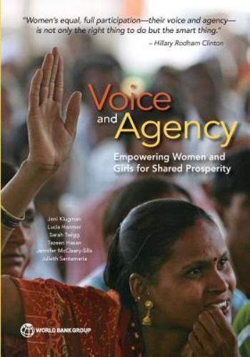 Voice and Agency : Empowering Women and Girls for Shared Prosperity by ...