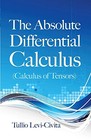 THE ABSOLUTE DIFFERENTIAL CALCULUS (CALCULUS OF TENSORS) By Tullio Levi ...