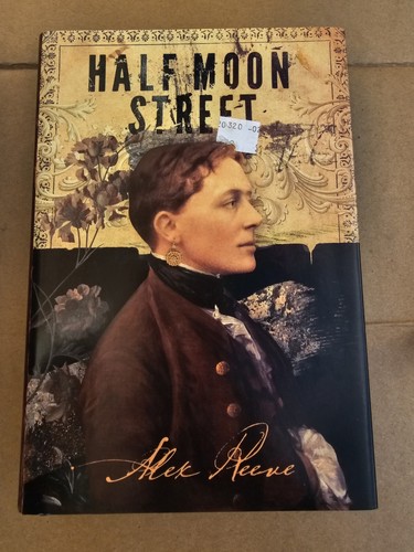 Half Moon Street by Alex Reeve Hardcover NEW 9781631941870| eBay