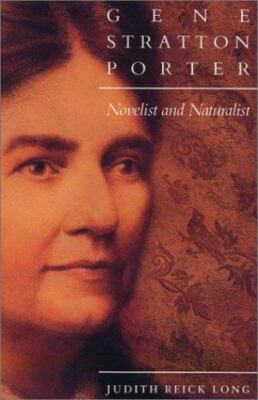 Gene Stratton-Porter: Novelist and Naturalist 9780871950529| eBay