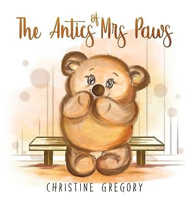 The Antics of Mrs Paws by Gregory, Christine -Hcover 9781788486903 | eBay