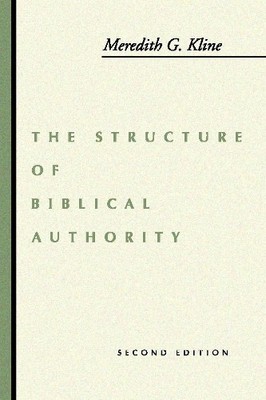 Meredith G. Kline The Structure of Biblical Authority (Tascabile) | eBay