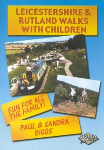 Leicestershire and Rutland: Walks with Children by Biggs, Sandra ...