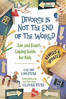 Divorce Is Not the End of the World: Zoe..., Evan Stern 9781582462417| eBay