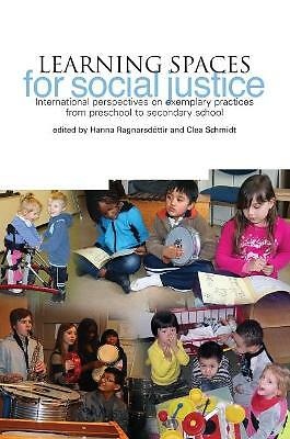 Learning Spaces for Social Justice: International perspectives on ...