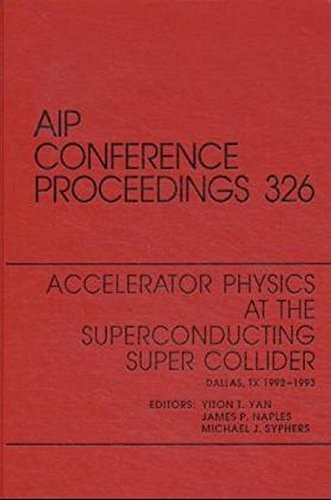 ACCELERATOR PHYSICS AT THE SUPERCONDUCTING SUPERCOLLIDER: By Yiton T ...