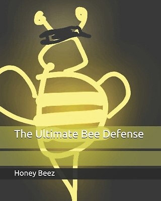The Ultimate Bee Defense by Beez, Honey -Paperback | eBay