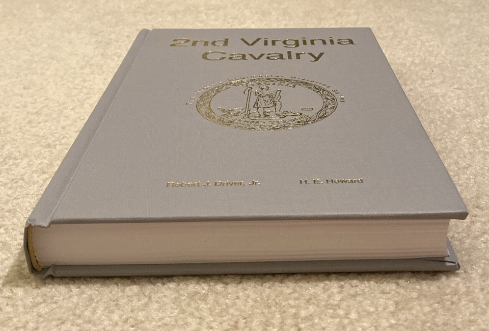 Second 2nd Virginia Cavalry by H.E. Howard & R. Driver Regimental ...