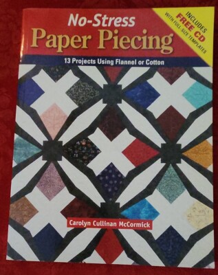 No-Stress Paper Piecing 13 Projects Using Flannel or Cotton CD by C ...