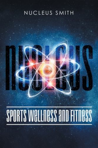Nucleus Sports Wellness and Fitness by Nucleus Smith (2021, Trade ...