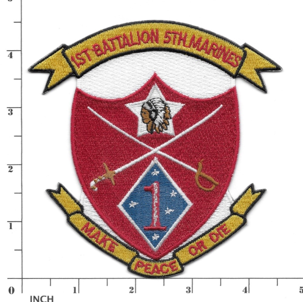 USMC 1st Bn/5th Mar PATCH Make Peace Or Die! 1st Battalion/5th Marines ...