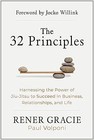 The 32 Principles: Harnessing the Power of Jiu-Jitsu to Succeed in ...