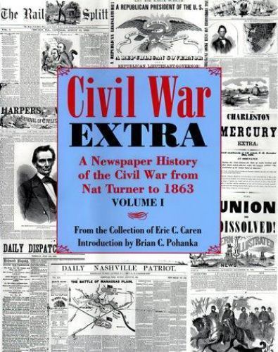 Civil War Extra : From the Pages of the Charleston Mercury and the New ...