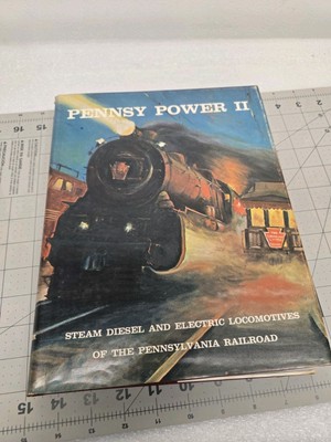 PENNSY POWER II STEAM AND ELECTRIC LOCOMOTIVES OF THE PRR Hardback Book ...