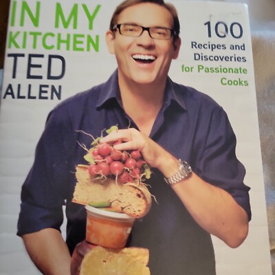 In My Kitchen: 100 Recipes & Discoveries for Passionate Cooks hcdj by ...