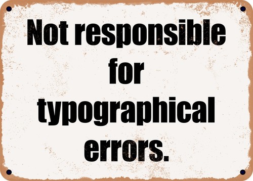 METAL SIGN - Not responsible for typographical errors. | eBay