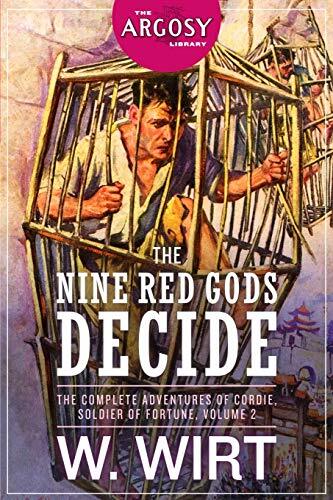 The Nine Red Gods Decide: The Complete Adventur, Wirt, Morrision, Neill ...