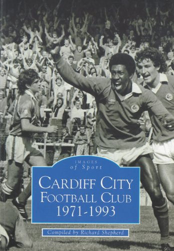 Cardiff City Football Club 1971-1993 - Shepherd, Richard | eBay UK