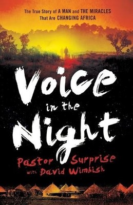 David Wimbish B Voice in the Night – The True Story of a Man and the ...