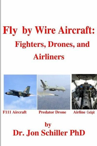 Fly by Wire Aircraft: Fighters, Drones, and Airliners 9781492773894 | eBay