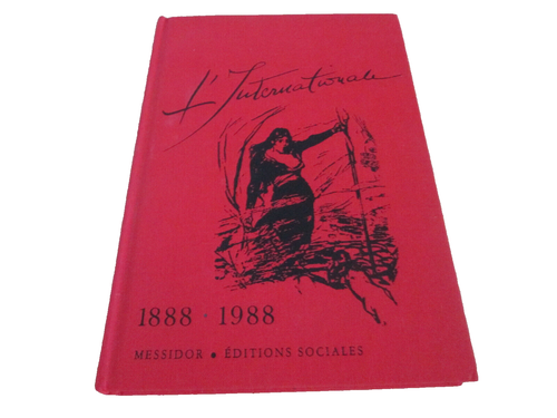 L'internationale, 1888-1988..de ESTAGER Jacques/BOSSI Georges | eBay