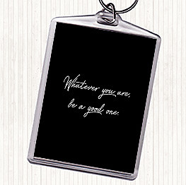 Black White Whatever You Are Quote Bag Tag Keychain Keyring | eBay