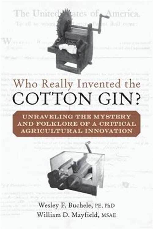 Who Really Invented the Cotton Gin? : Unraveling the Mystery and ...
