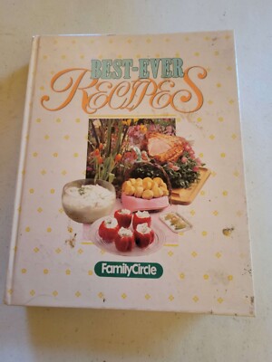 Best-Ever Recipes by Family Circle Books Staff (Hardcover) Recipe ...