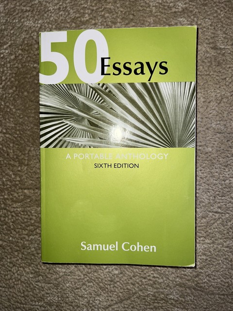 50 Essays : A Portable Anthology by Samuel Cohen (2019, Trade Paperback ...