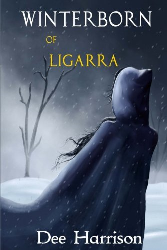 Winterborn of Ligarra - Paperback NEW Harrison, Dee 13/09/2016 ...
