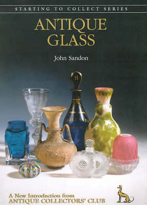 Antique Glass by John Sandon (Hardcover, 1999) for sale online | eBay
