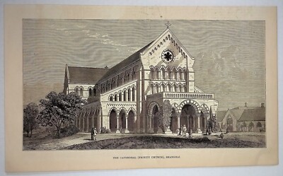 Illustrated London News 1877 print CATHEDRAL (TRINITY CHURCH), SHANGHAI ...