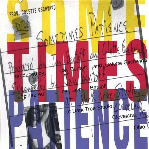 Sometimes Patience by Colette (DJ) (CD, May-2003, Colette) 767438044128 ...