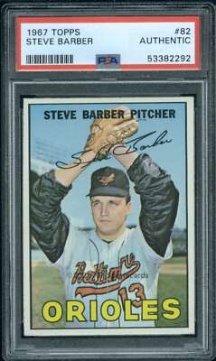 1967 Topps #82 Steve Barber PSA 0 Orioles (2292) | eBay