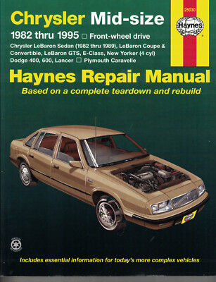 Haynes repair manual: Chrysler Mid-Size Front wheel drive cars 1982 ...