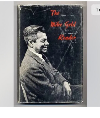 Michael GOLD / The Mike Gold Reader Signed 1st Edition 1954 Jews ...