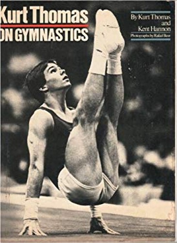 Kurt Thomas on Gymnastics Paperback Kent, Thomas, Kurt Hannon ...