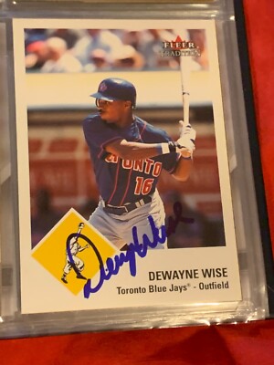 DEWAYNE WISE AUTOGRAPHED SIGNED 2003 FLEER TRADITION CARD BLUE JAYS COA ...