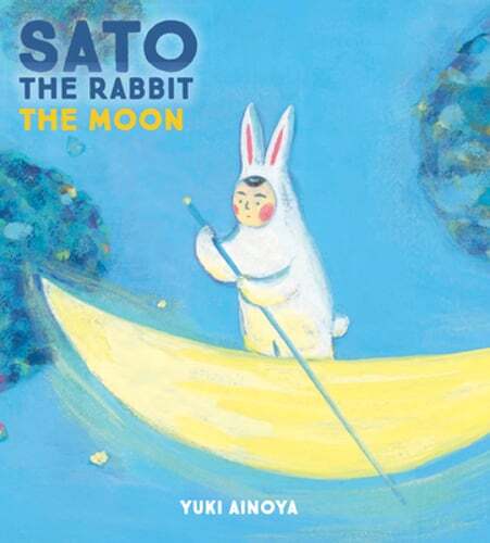 Sato the Rabbit, the Moon: Volume 2 by Yuki Ainoya: Used 9781592703067 ...