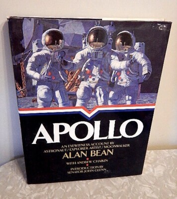 Apollo : An Eyewitness Account by Astronaut/Explorer by Alan Bean NEW ...