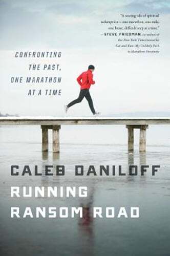 Running Ransom Road: Confronting the Past, One Marathon at a Time by ...
