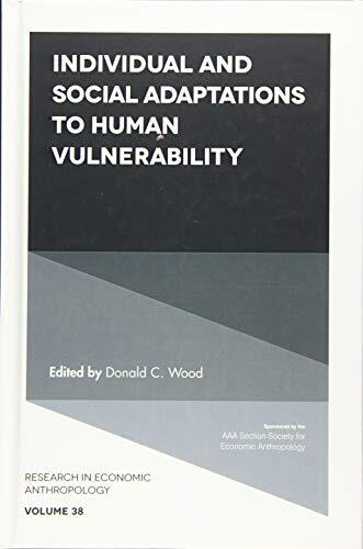 Donald C. Wood Individual and Social Adaptions to Human Vulnerability ...
