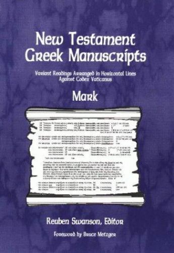 Mark - New Testament Greek Manuscripts : Variant Readings Arranged in ...