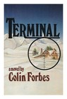 FORBES, COLIN (1923-2006) Terminal / by Colin Forbes 1985 Hardcover | eBay