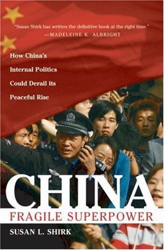 China: Fragile Superpower: How China's Internal Politics Could Derail ...
