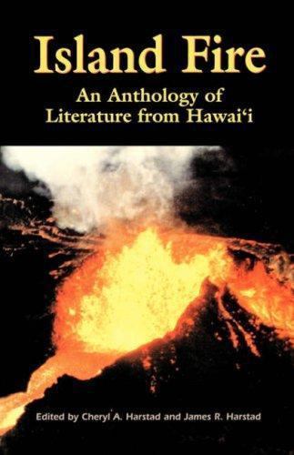 Island Fire : An Anthology of Literature from Hawaii by James R ...
