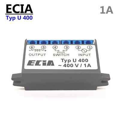 NEW Replace U400 ECIA Typ U 400 ~ 400V / 1A brake rectifier module | eBay