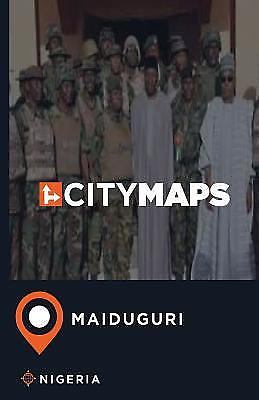 City Maps Maiduguri Nigeria by James McFee (2017, Trade Paperback) for ...